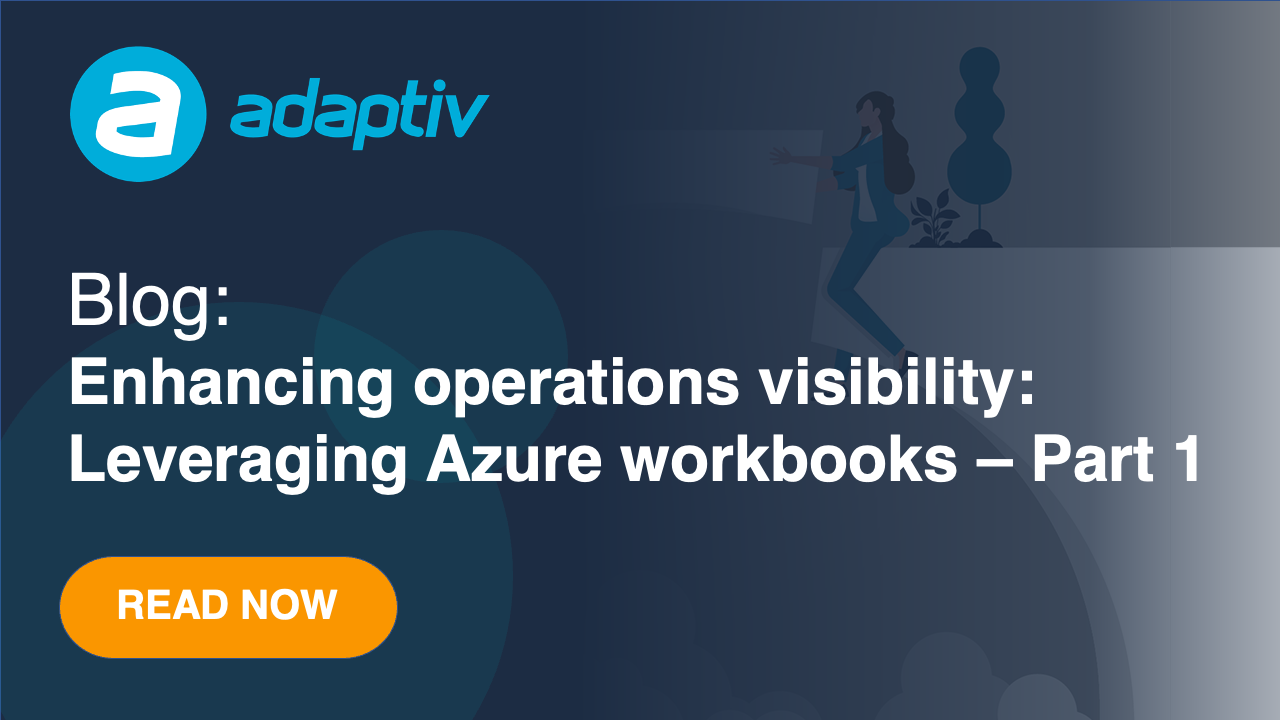 Enhancing Operational Visibility: Leveraging Azure Workbooks – Part 1 ...