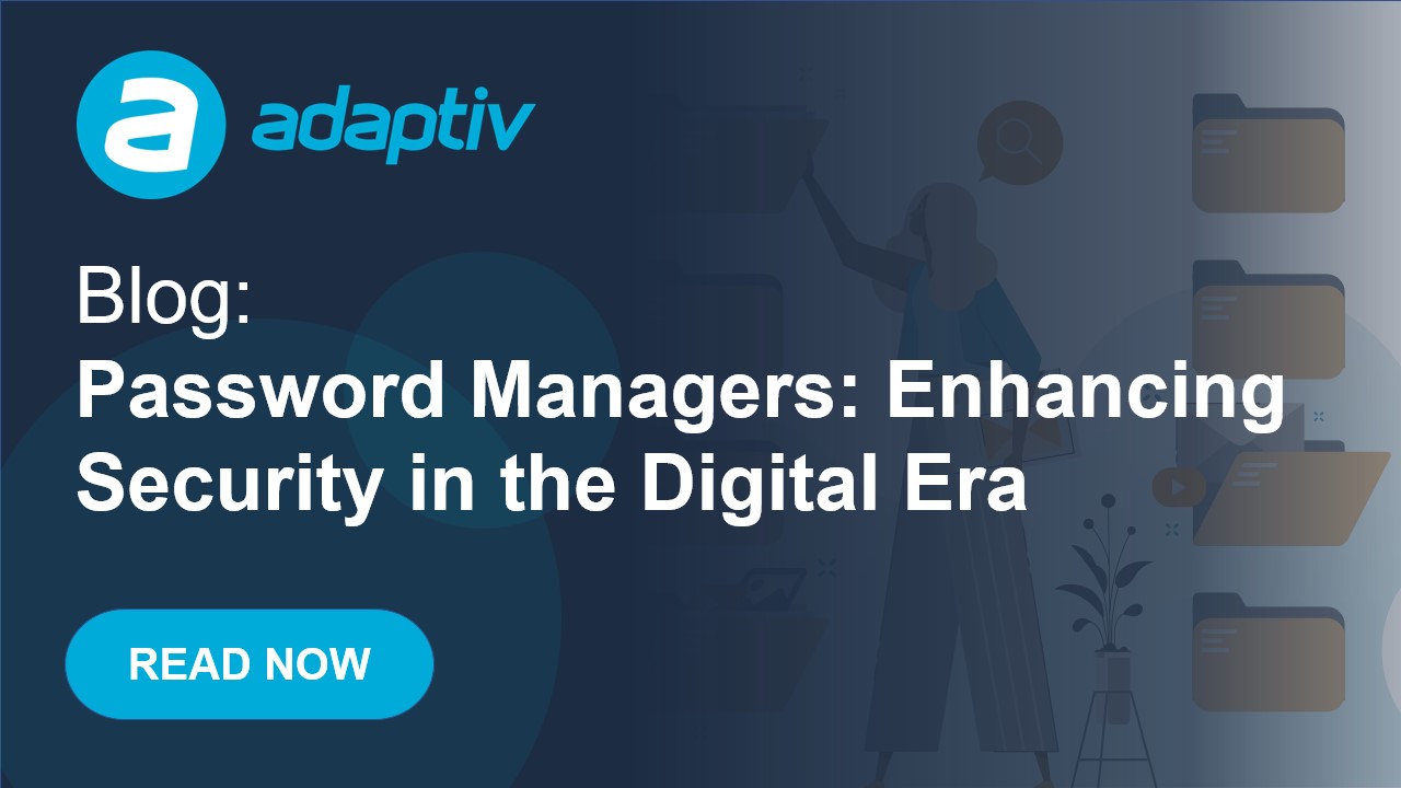 Password managers: Enhancing security in the digital era | Adaptiv